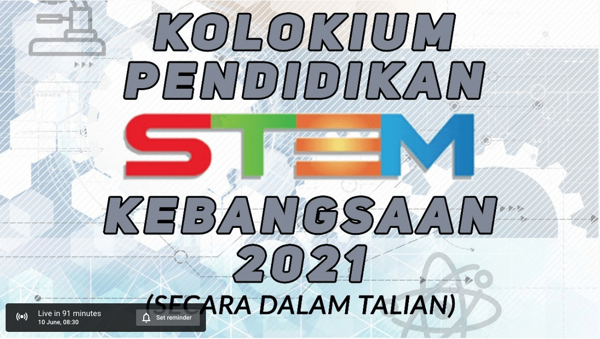 Kolokium Pendidikan STEM Peringkat Kebangsaan 2021 | Digital Classroom